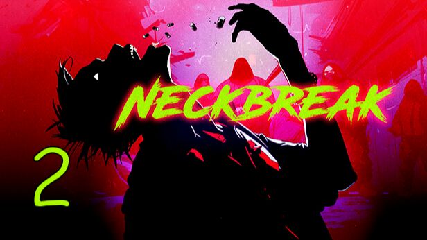 Прохождение Neckbreak #2 Один выстрел — одна смерть