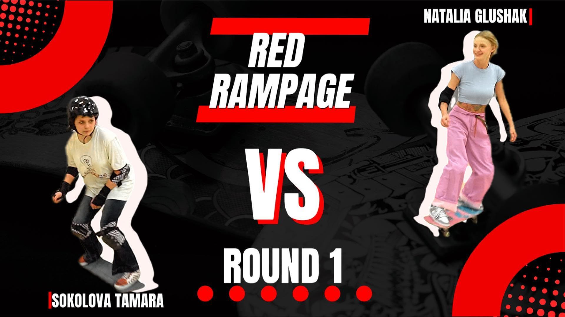 RED RAMPAGE 2025 - Тамара Соколова VS Наталья Глушак