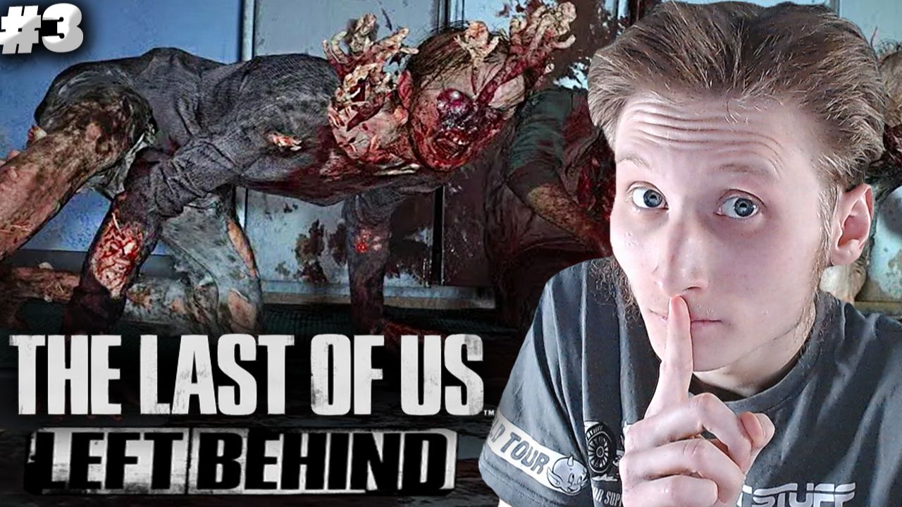 СТАЛКЕРИДЗЕ ► THE LAST OF US:LEFT BEHIND ► #3