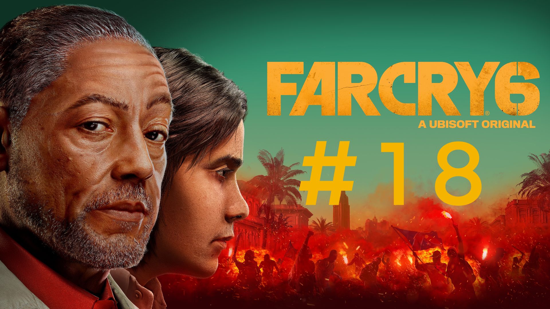 Far Cry 6. Эпизод 18.