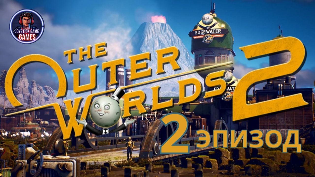 The Outer Worlds 2-2- Прохождение захватывающий игры actionRPG на  JoystickGame