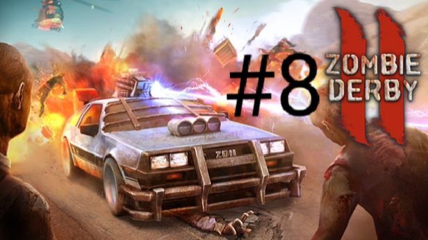 💥БЕЗУМНОЗОМБИЧЕСКИЙ ФИНАЛ!💥 |Zombie Derby 2|Прохождение #8