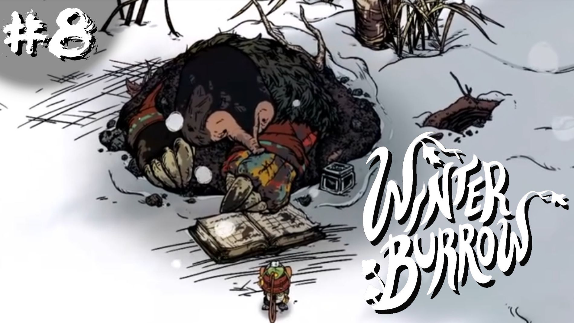 Winter Burrow #8 - Туннель Ивы, артефакт крота