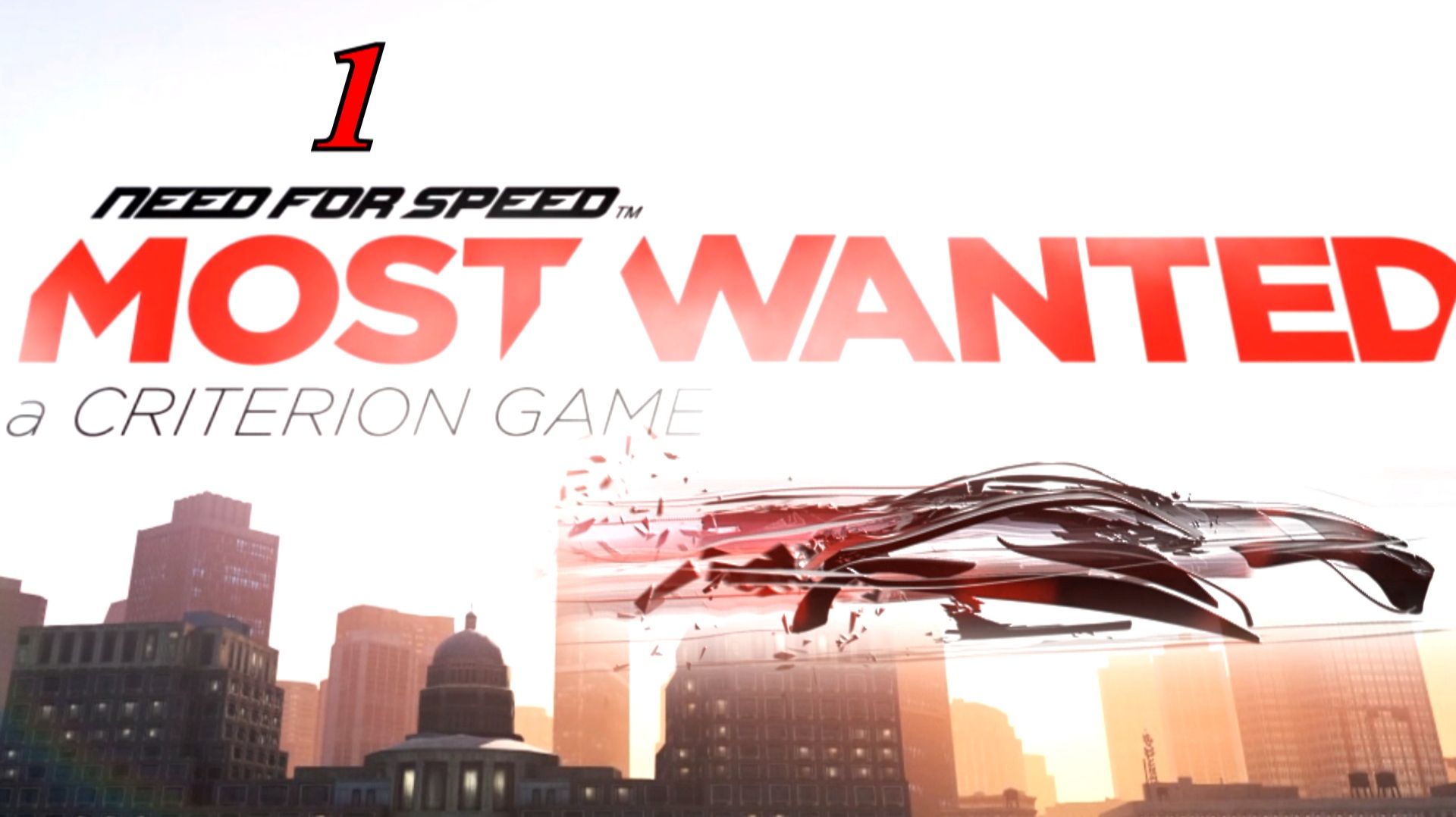 Прохождение «Need for Speed: Most Wanted (2012)» #1