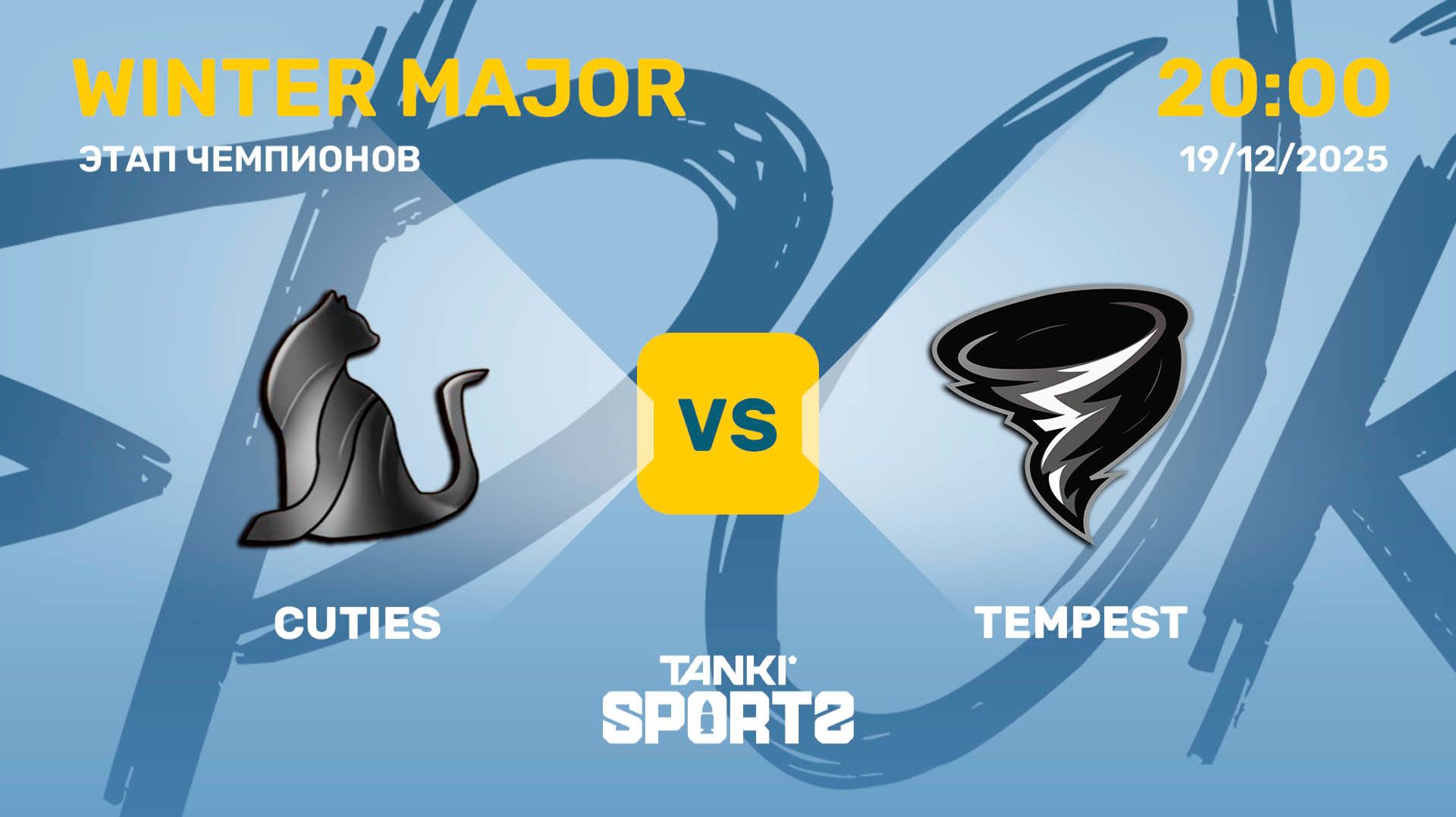 CUTIES VS TEMPEST | WINTER MAJOR 2025 | 19.12.2025