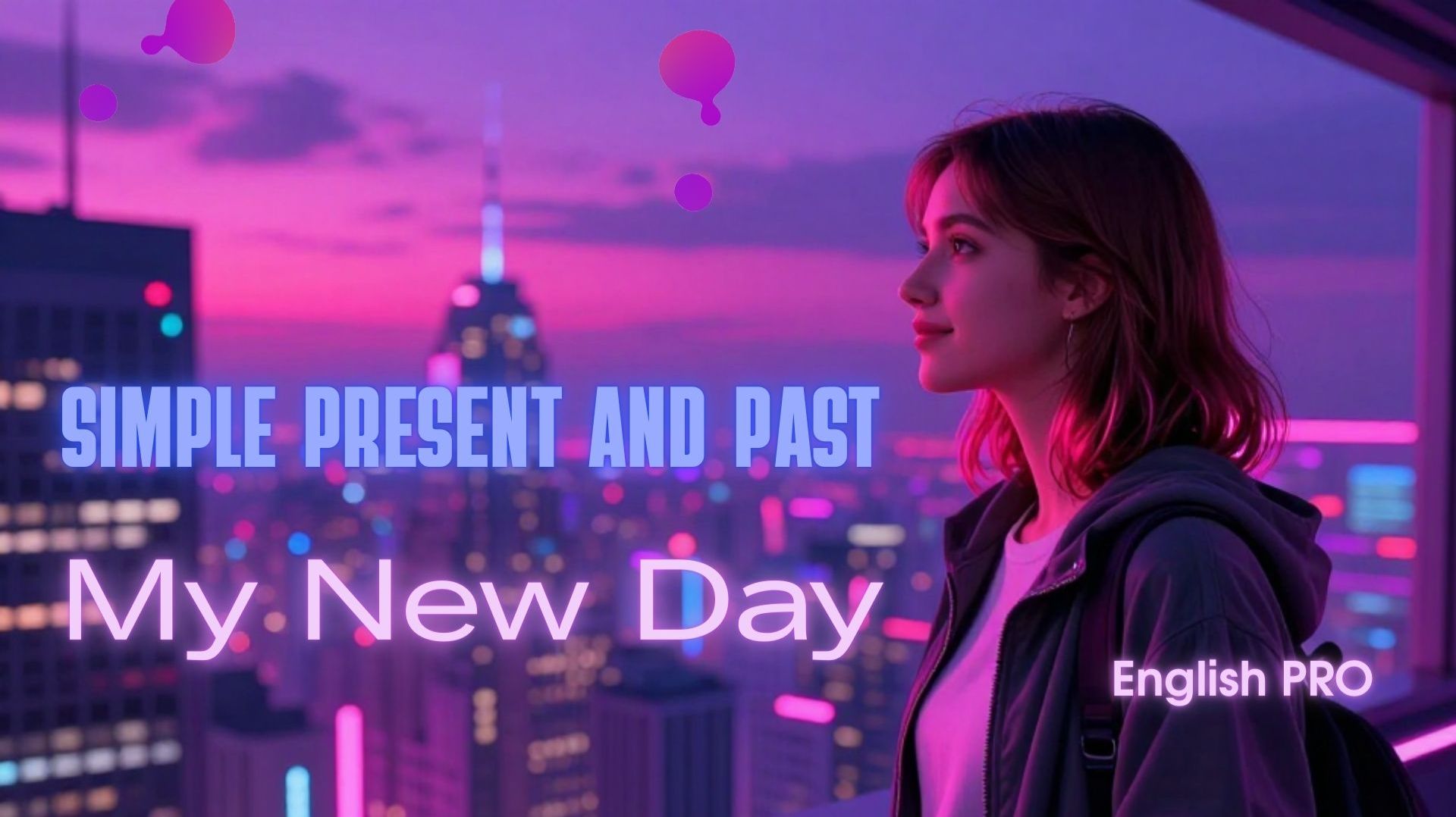 Учим английский с песнями. MY BRAND NEW DAY.