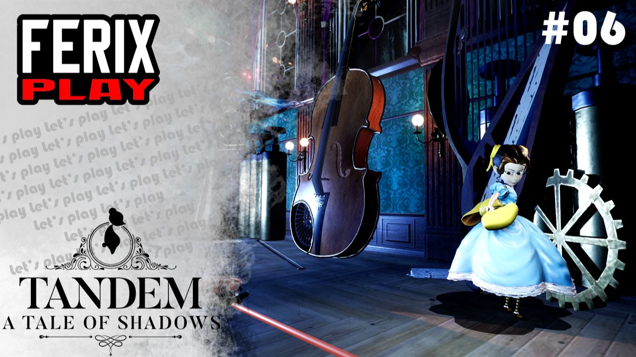 Заводные механизмы // Tandem A Tale of Shadows #06