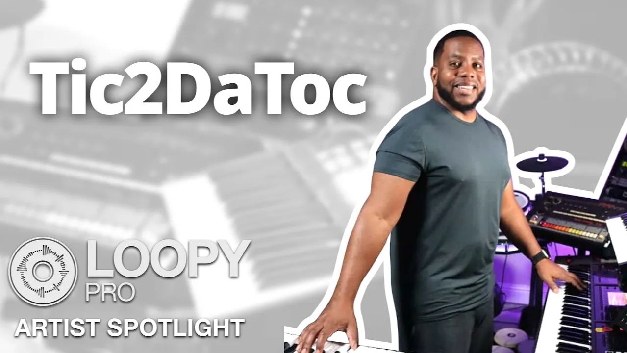 Loopy Pro x Dominic "Tic2DaToc" Bazile | Artist Spotlight