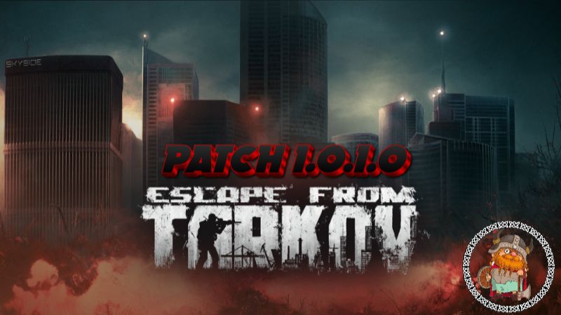 Escape From Tarkov. Patch 1.0.1.0