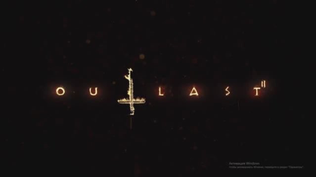 Прохождение  Outlast 2 - ФИНАЛ/ЧИЛ/АТМОСФЕРА