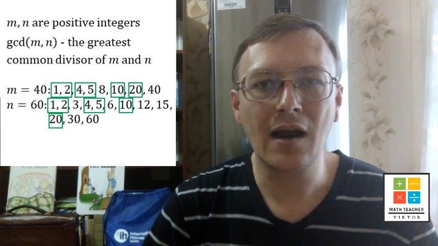 Video task 16 - Greatest common divisor of two positive integers. Definition and examples.