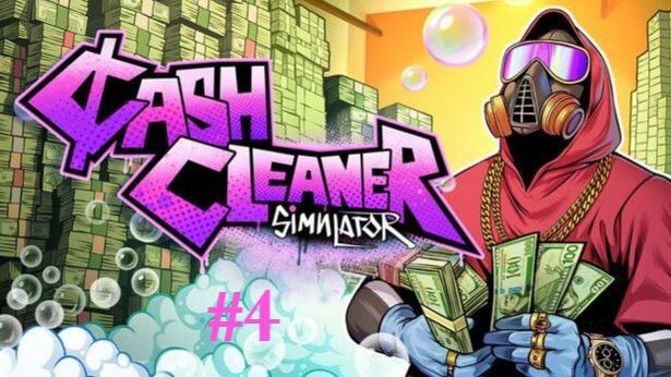 Cash Cleaner Simulator (Часть 4)