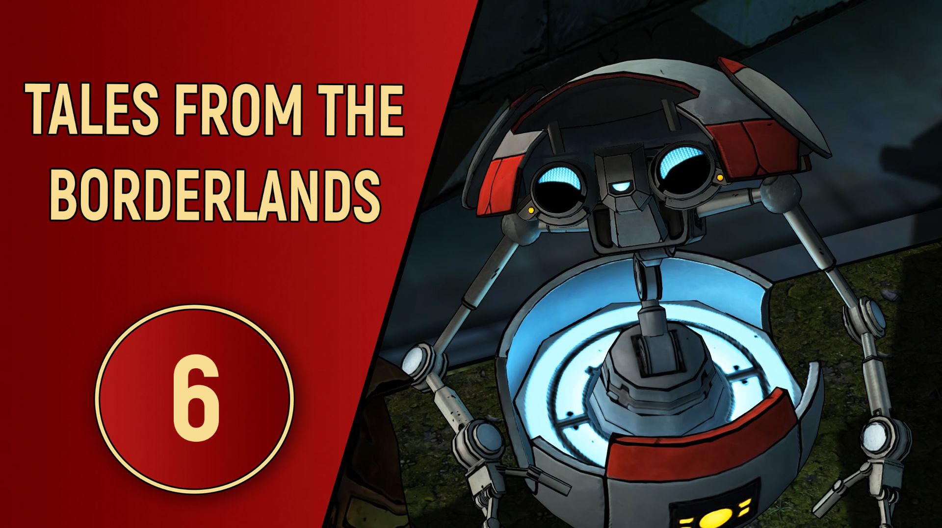 TALES FROM THE BORDERLANDS - ЧАСТЬ 6 - МИЛЫЙ РОБОТ