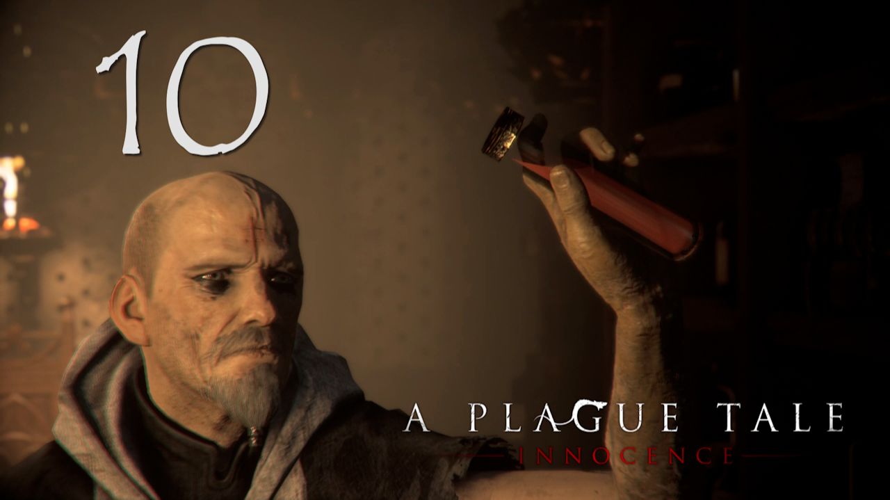A Plague Tale Innocence➤Прохождение на 100%, русская локализация(РС)#10: Кровные узы!