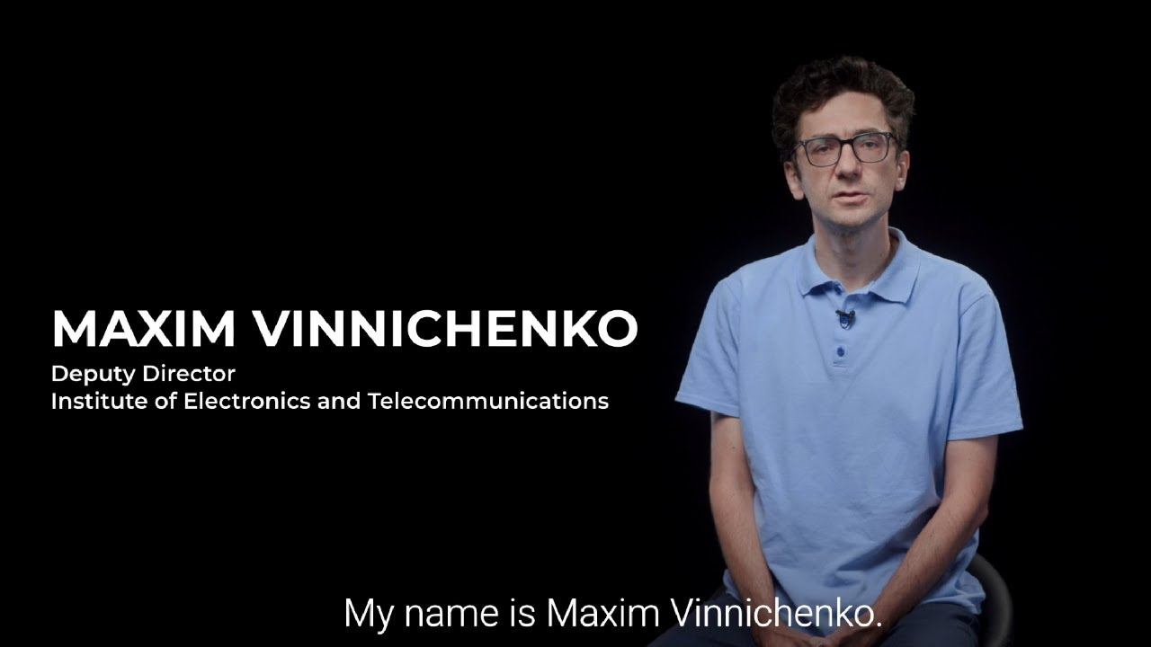 Maxim Vinnichenko | Academic Advisor | Institute of Electronics and Telecommunications