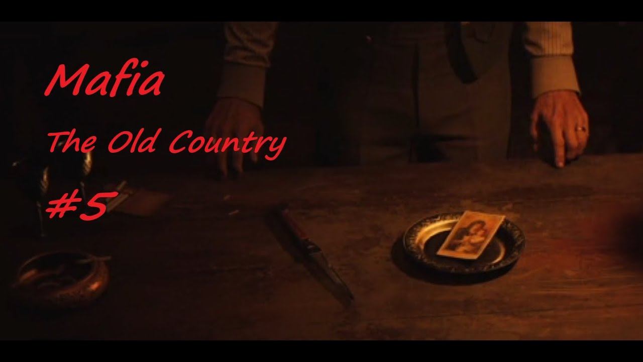 Mafia The Old Country #5 Новая жизнь