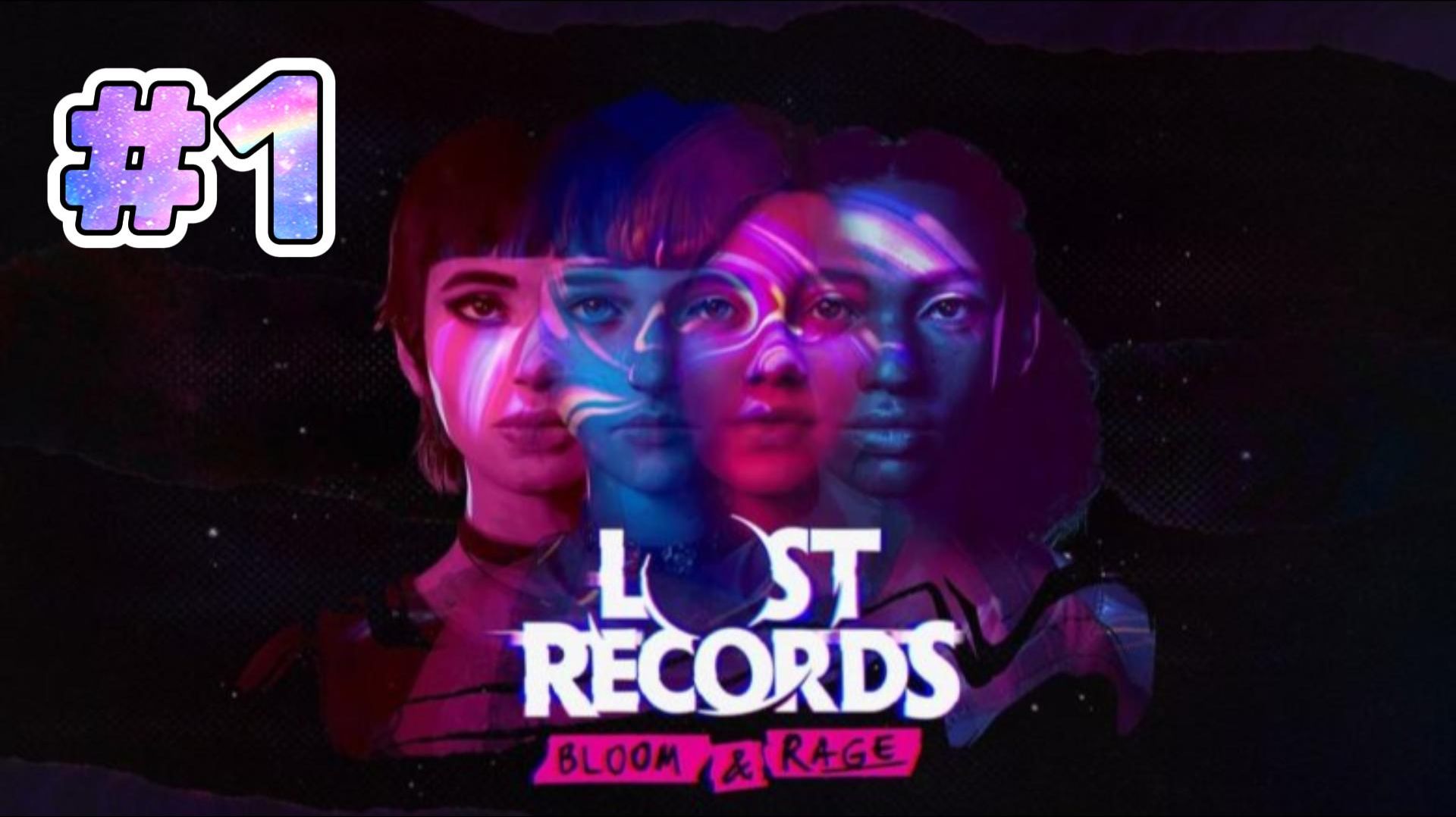 Lost Records: Bloom & Rage ► Прохождение #1
