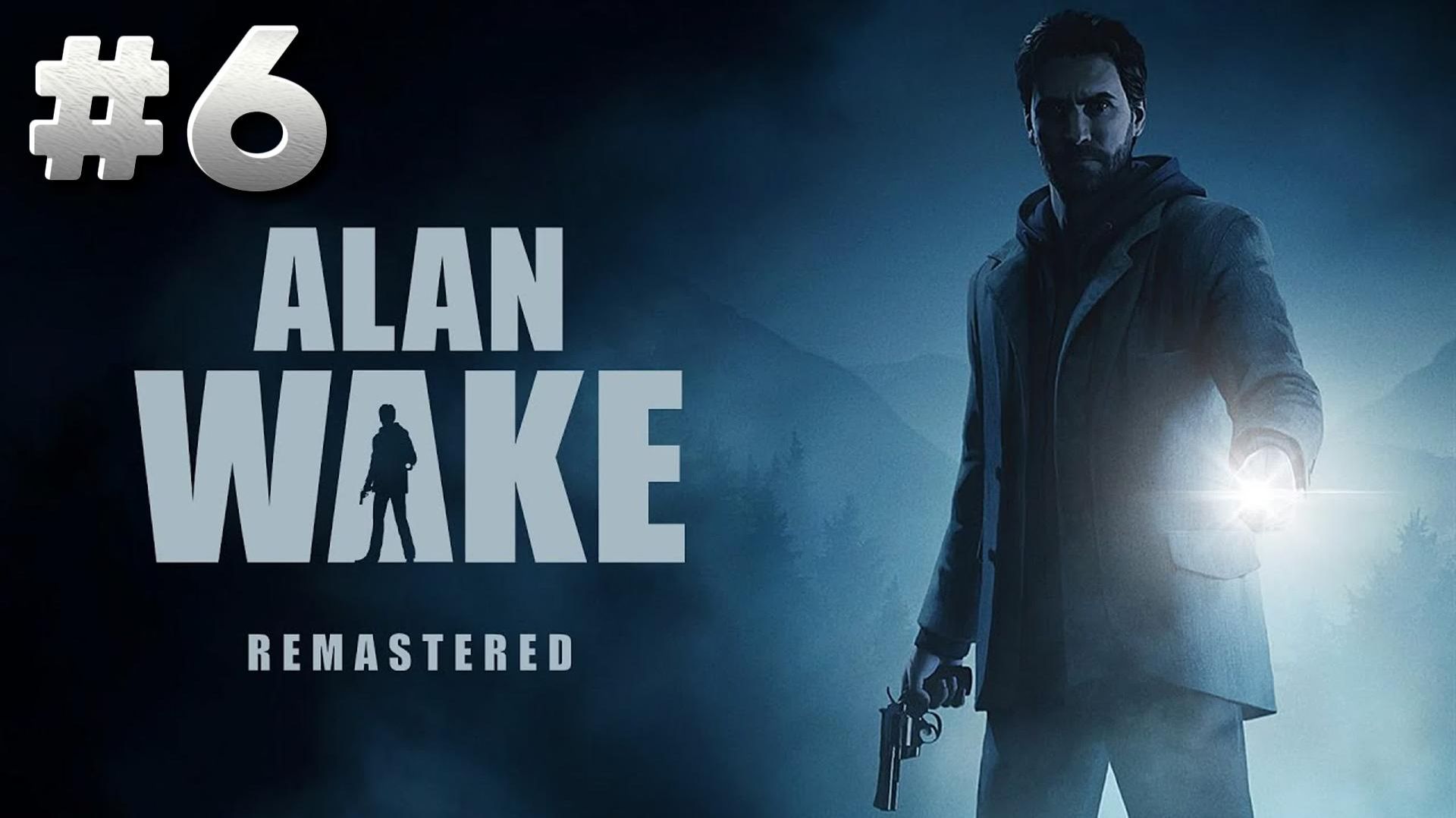 Alan Wake ► Эпизод 6. Уход ► Прохождение