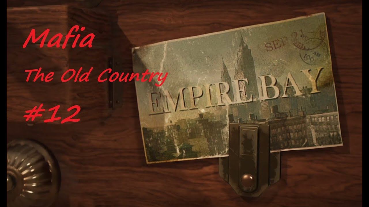 Mafia The Old Country #12 Закрываем хвосты