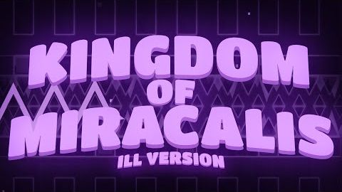 Kingdom of Miracalis ILL ver (Impossible Level) 100%
