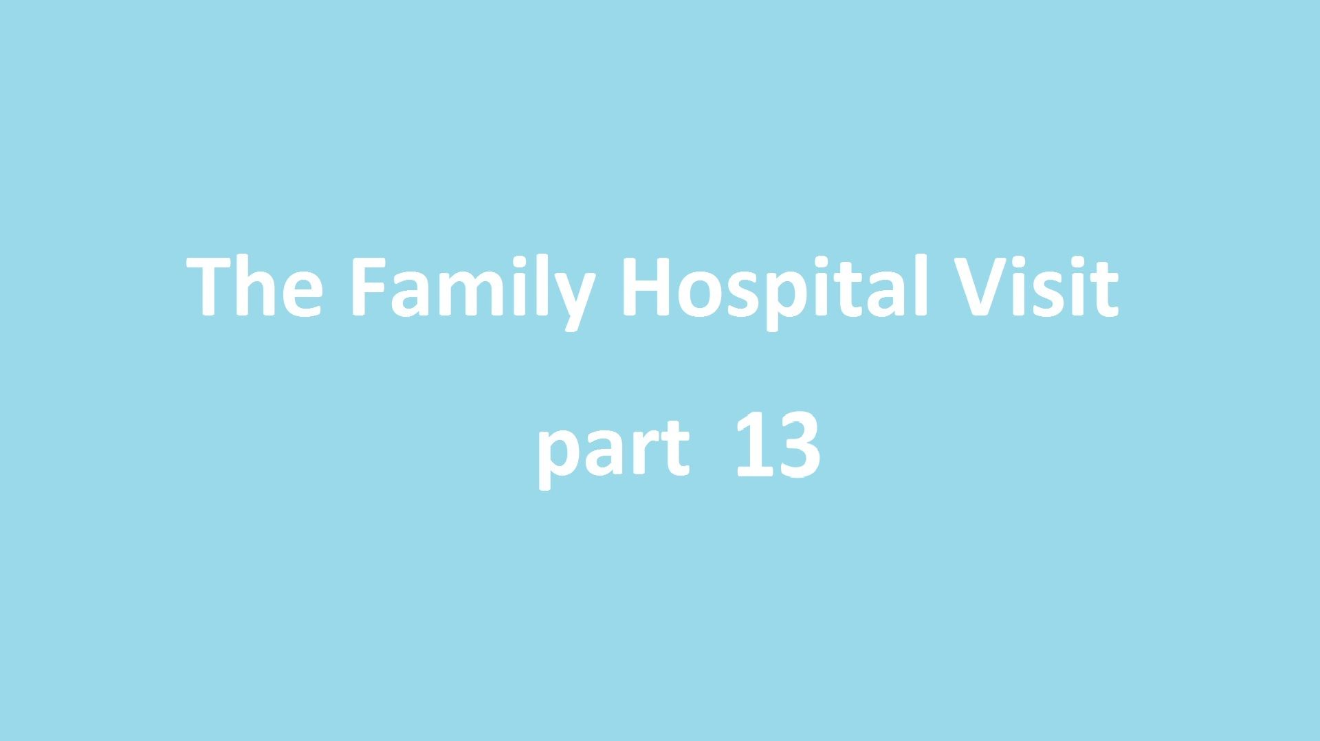 13. Свидание с больным родственником   Английский язык