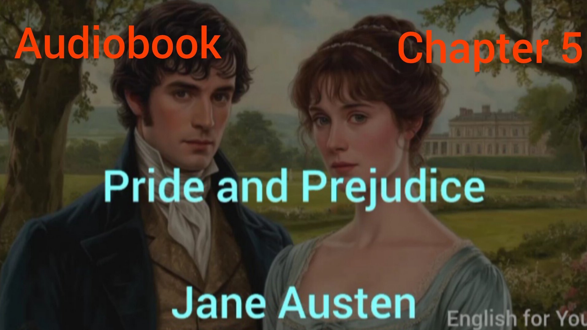 Chapter 5. Pride and Prejudice by Jane Austen. Audiobook, read by Elizabeth Klett.