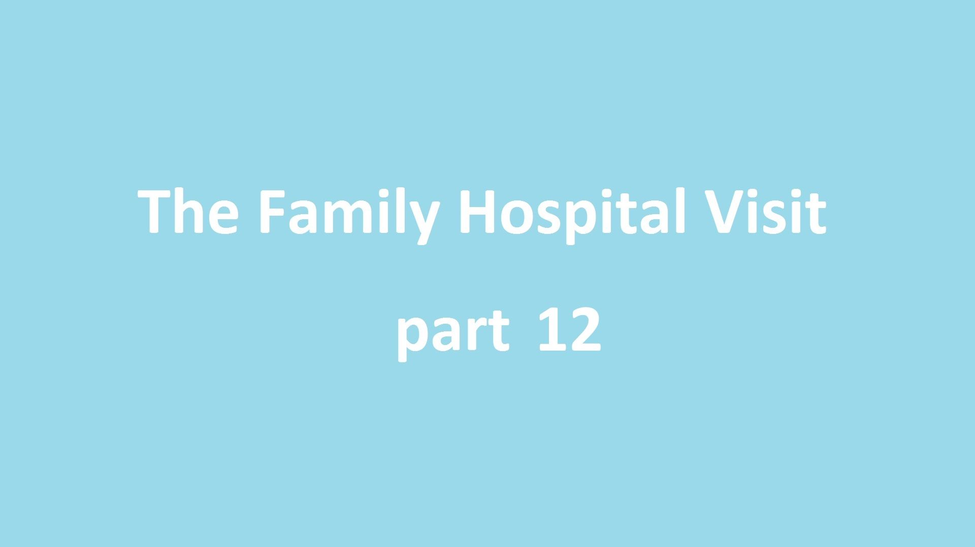 12. Свидание с больным родственником   Английский язык