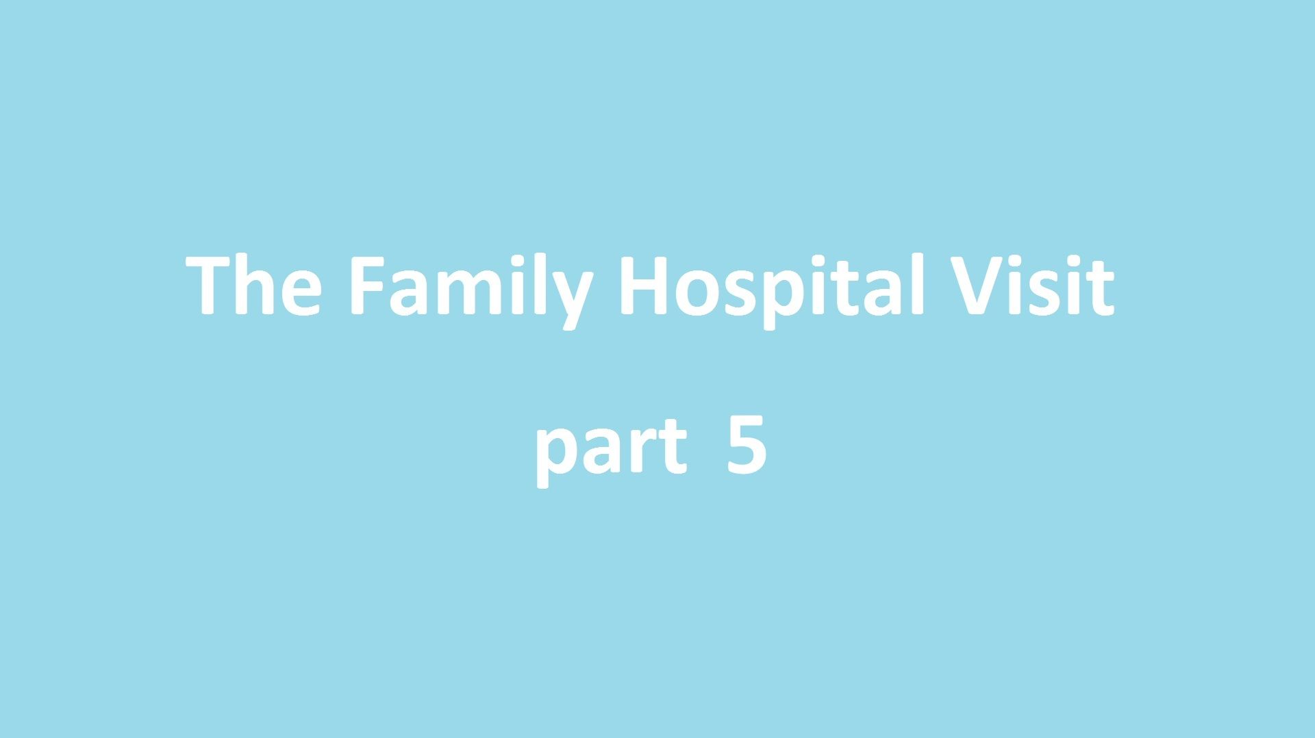 5. Свидание с больным родственником   Английский язык