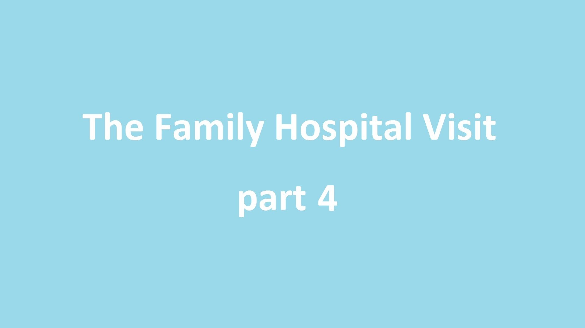 4. Свидание с больным родственником  Английский язык