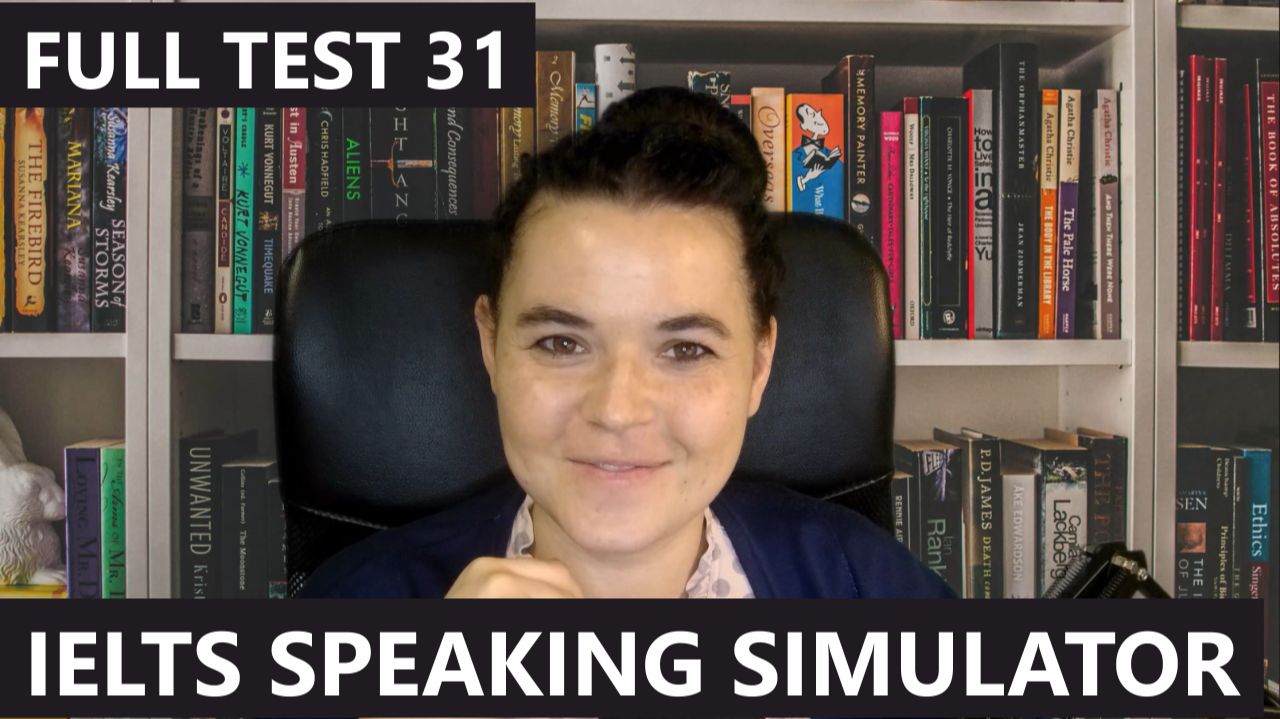 IELTS симулятор говорения. Полный тест 31