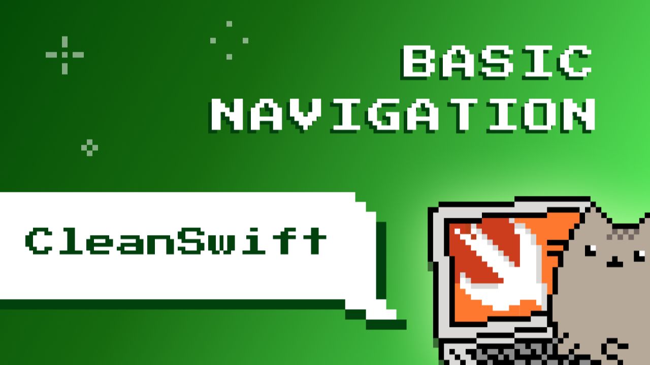 CleanSwift. Базовая навигация в рамках модуля