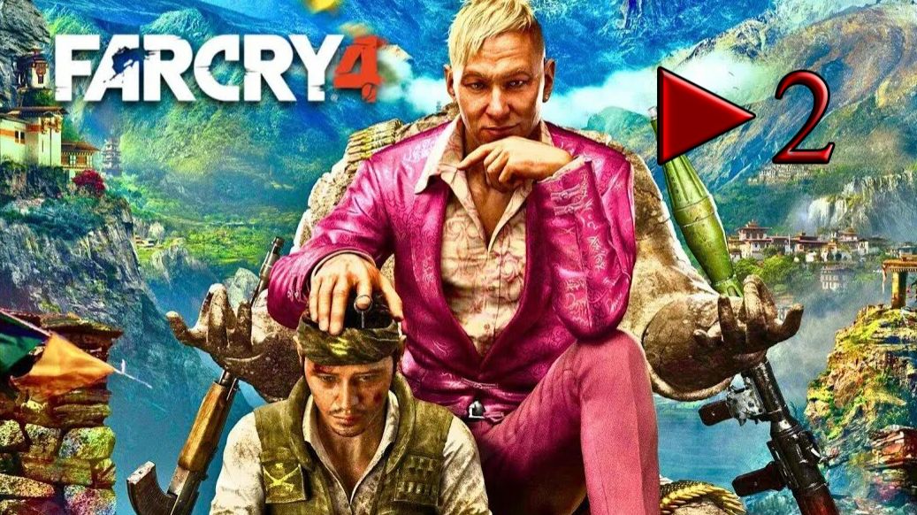 Far Cry 4 ►►►2