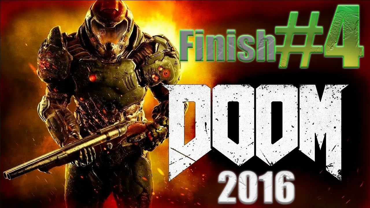 DOOM (2016) Дум Прохождение на русском Part 4 Конец