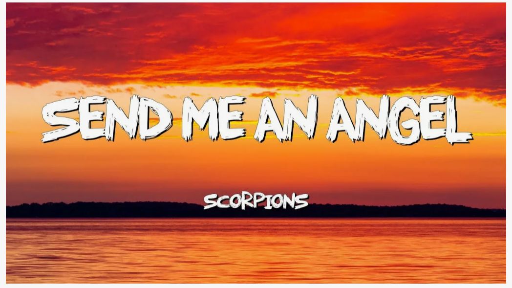 Изучение английского по песням. Перевод песни Scorpions "Send Me an Angel".