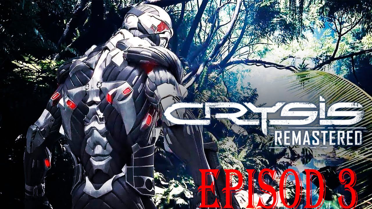 Прохождение игры - Crysis Remastered (без комментариев)