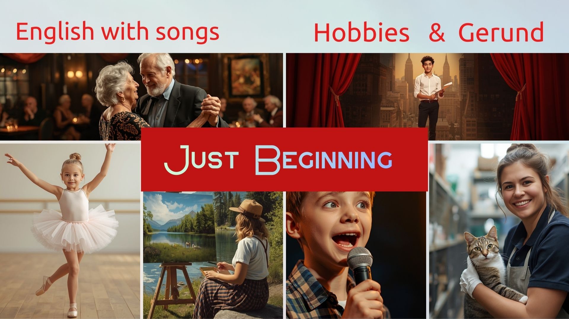 Учим английский с песнями. HOBBIES&GERUND. Just Beginning