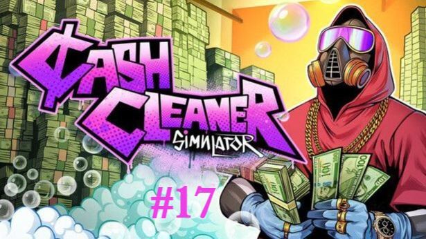 Cash Cleaner Simulator (Часть 17)