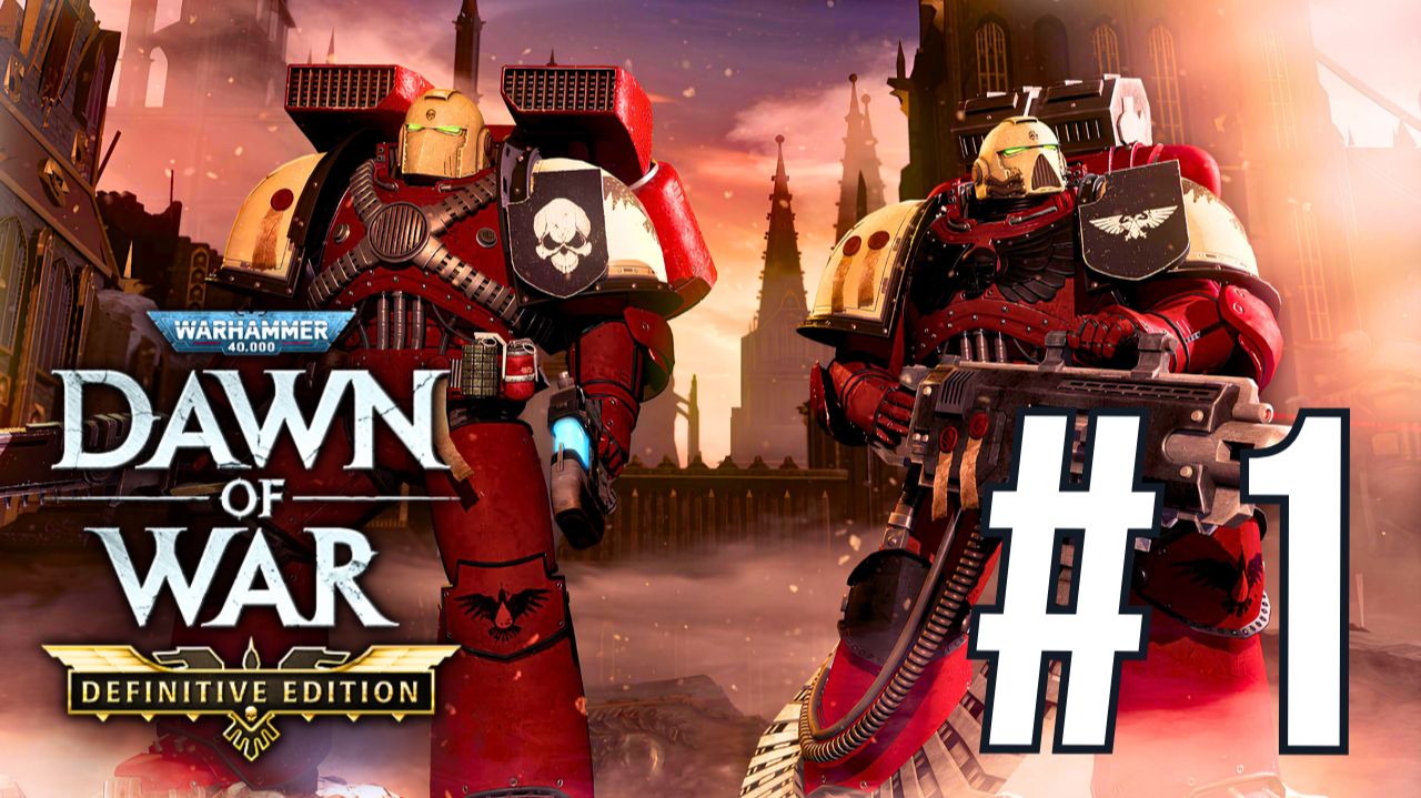 WARHAMMER 40,000: DAWN OF WAR | SOULSTORM | КОСМОДЕСАНТ #1