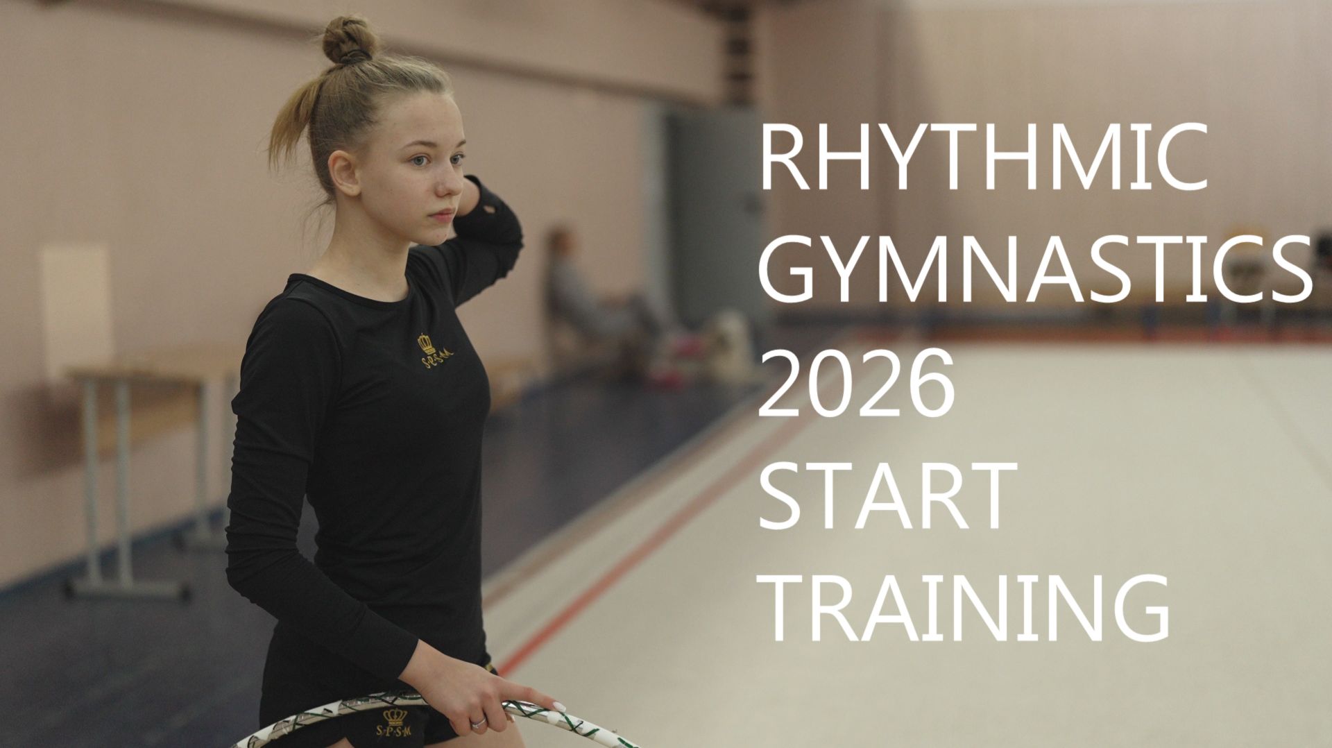 RHYTHMIC GYMNASTICS 2026 START TRAINING