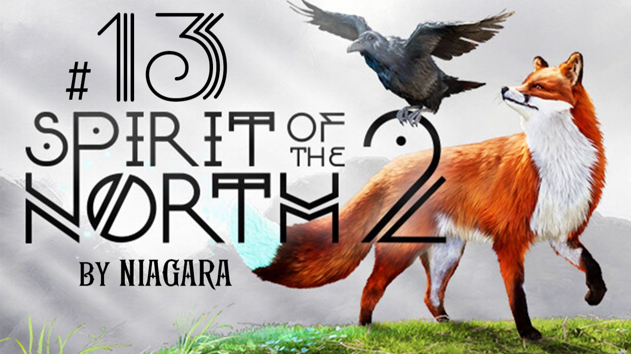 Spirit of the North 2 ✔ {СЕРИЯ 13} ЗАТОНУВШИЙ ГОРОД ГЕРОЕВ