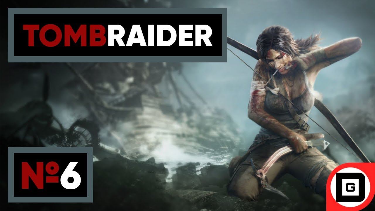 КЛАДБИЩЕ КОРАБЛЕЙ | Tomb Raider | Прохождение №6