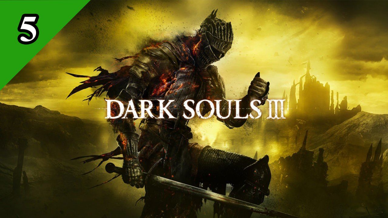 Dark Souls III - ПУТЬ ЖЕРТВ (5)