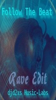 Follow The Beat Rave Edit