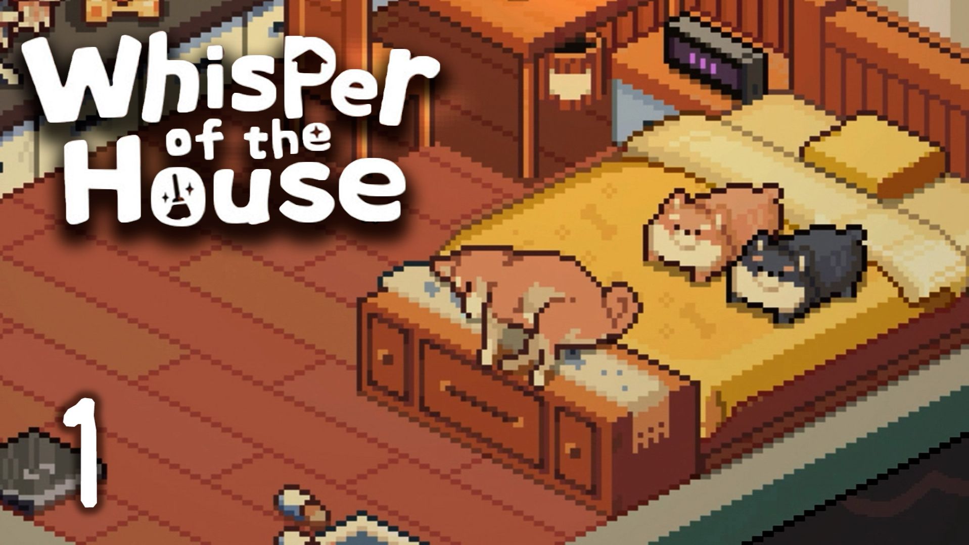 Добро пожаловаться в Призрачный город - Whisper of the House - 1