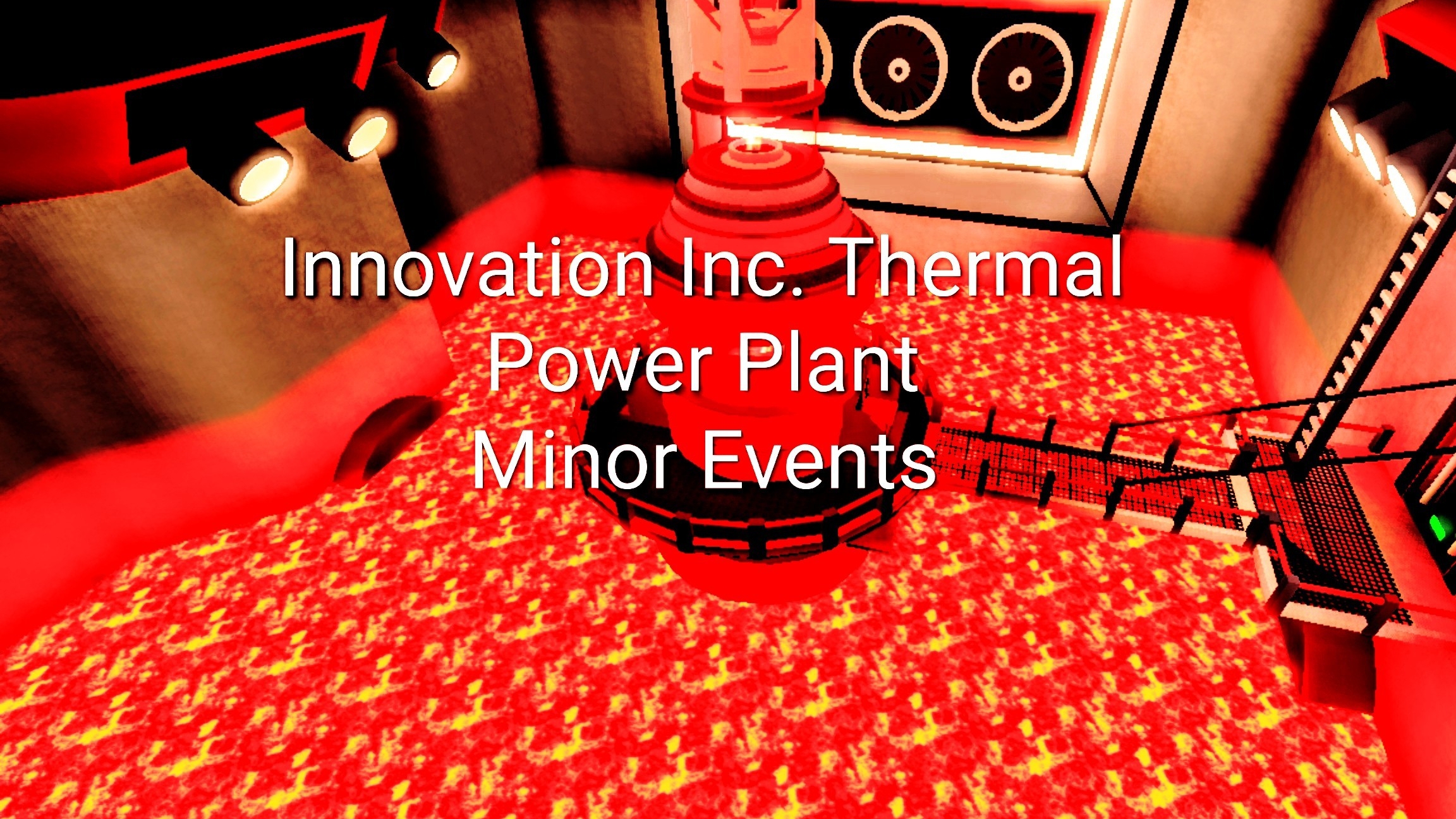 Innovation Inc. Thermal  Power Plant  Minor Events