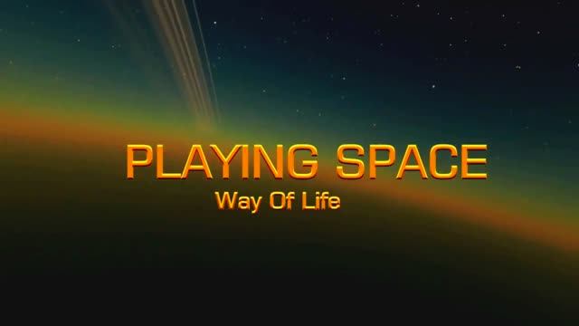 🅿🅻🅰🆈🅸🅽🅶 🆂🅿🅰🅲🅴 - Way of Life