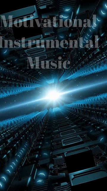 Motivational Instrumental Music|Motivational instrumental music that energizes and helps you focus!