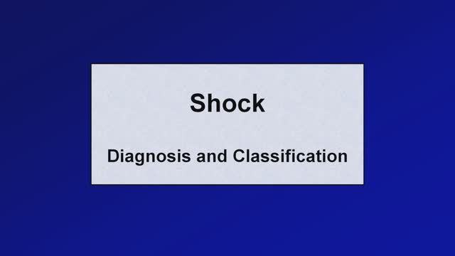 Shock  Les 1 - Diagnosis and Classification Eric Strong