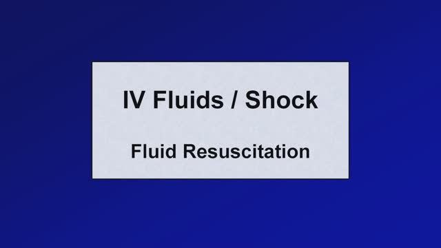 Shock L-4 IV Fluid Resuscitation Eric Strong