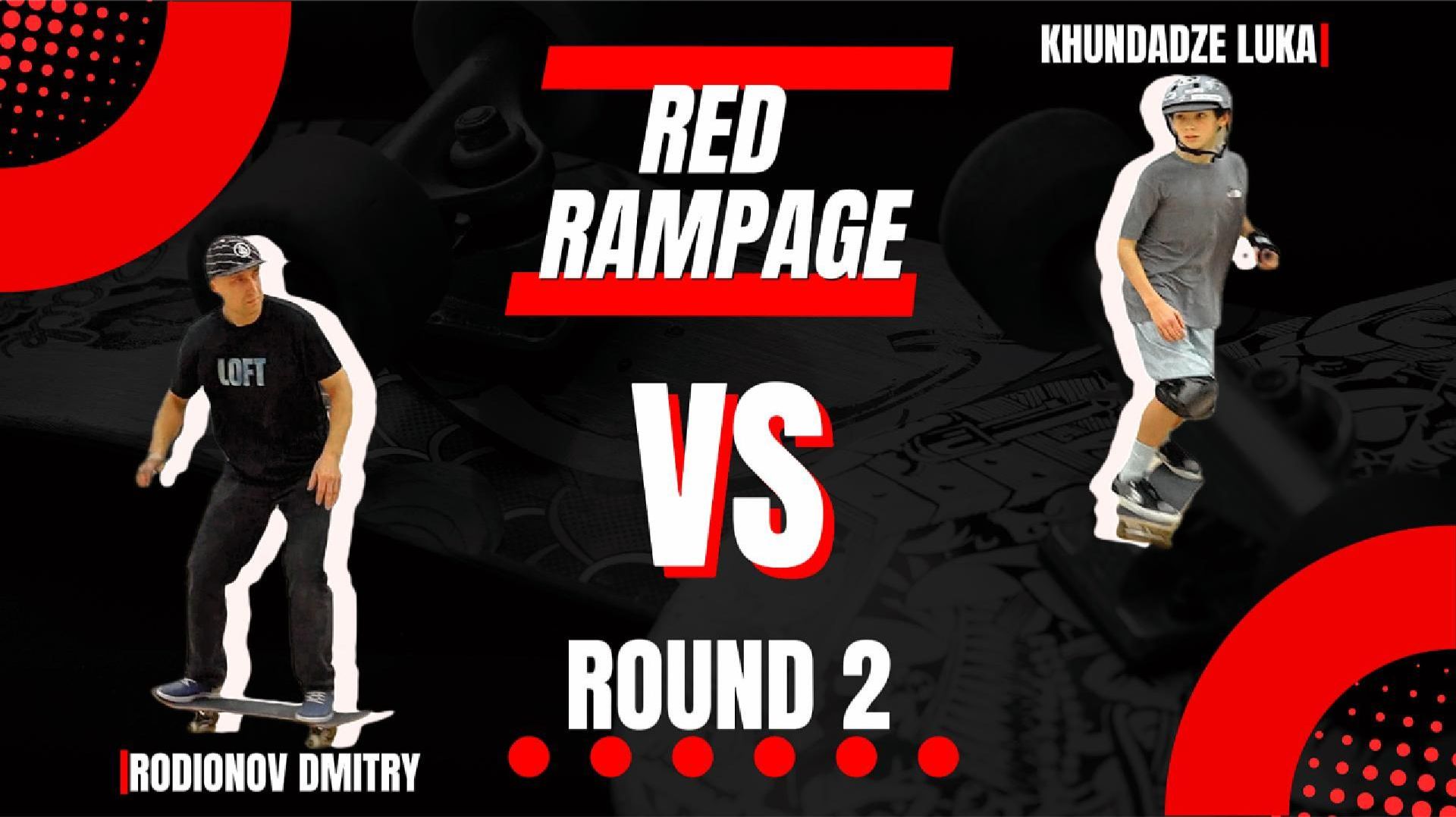 RED RAMPAGE — Родионов Дмитрий vs Хундадзе Лука / ROUND 2